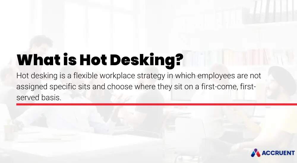 What is Hot Desking? How To Implement It | Accruent