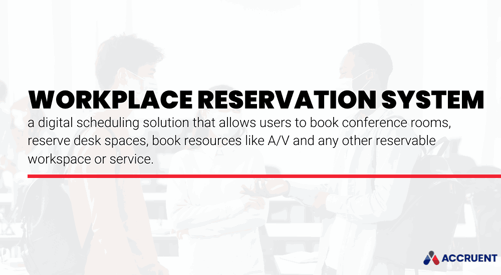 Choosing the Best Workplace Reservation System | Accruent